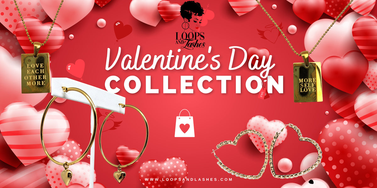 Valentine's Day Collection – Loops and Lashes